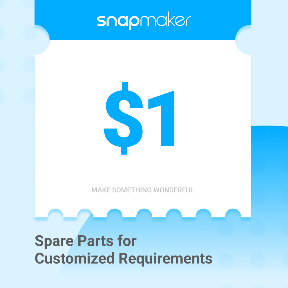 Spare Parts for Customized Requirements – Snapmaker Test